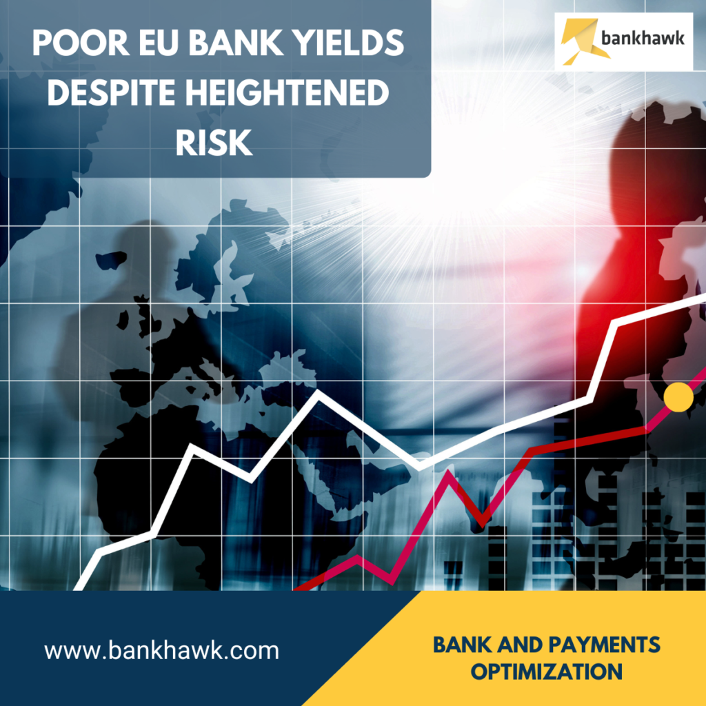 Poor EU Bank Yields despite Heightened Risk - Bankhawk